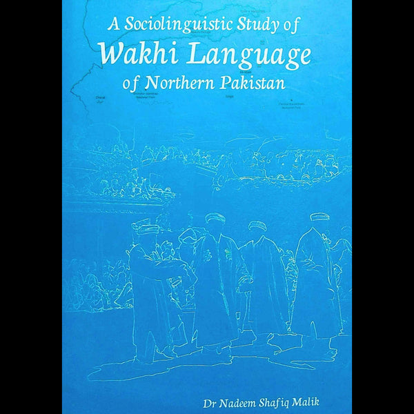 Wakhi Language Of Northern Pakistan | Dr Nadeem Shafiq Malik – Tarikh ...